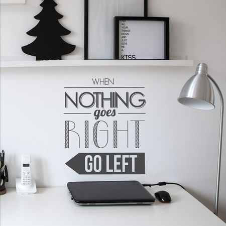 When Nothing Goes Right Wall Sticker | Wallboss Wall Stickers | Wall ...